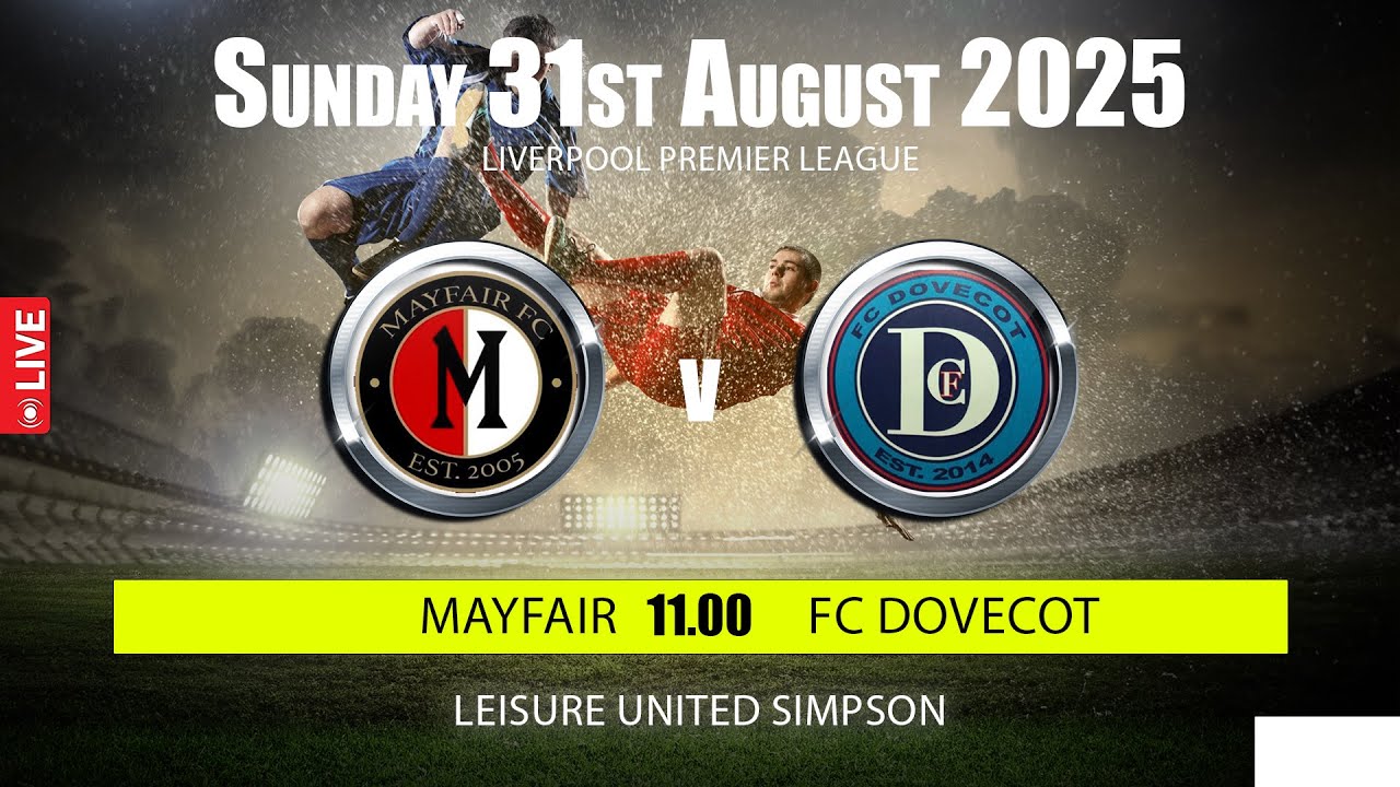 Mayfair VS FC Dovecot 31st August 2025 - YouTube