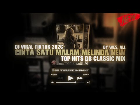 DJ CINTA SATU MALAM MELINDA BREAKBEAT CLASSIC 2026 
