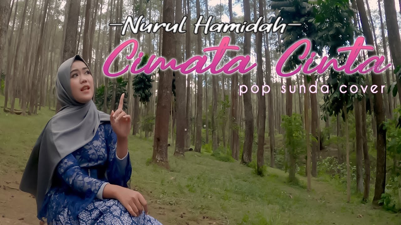 CIMATA CINTA-RIKA RAFIKA Cover Lagu Pop Sunda|By Nurul Hamidah - YouTube