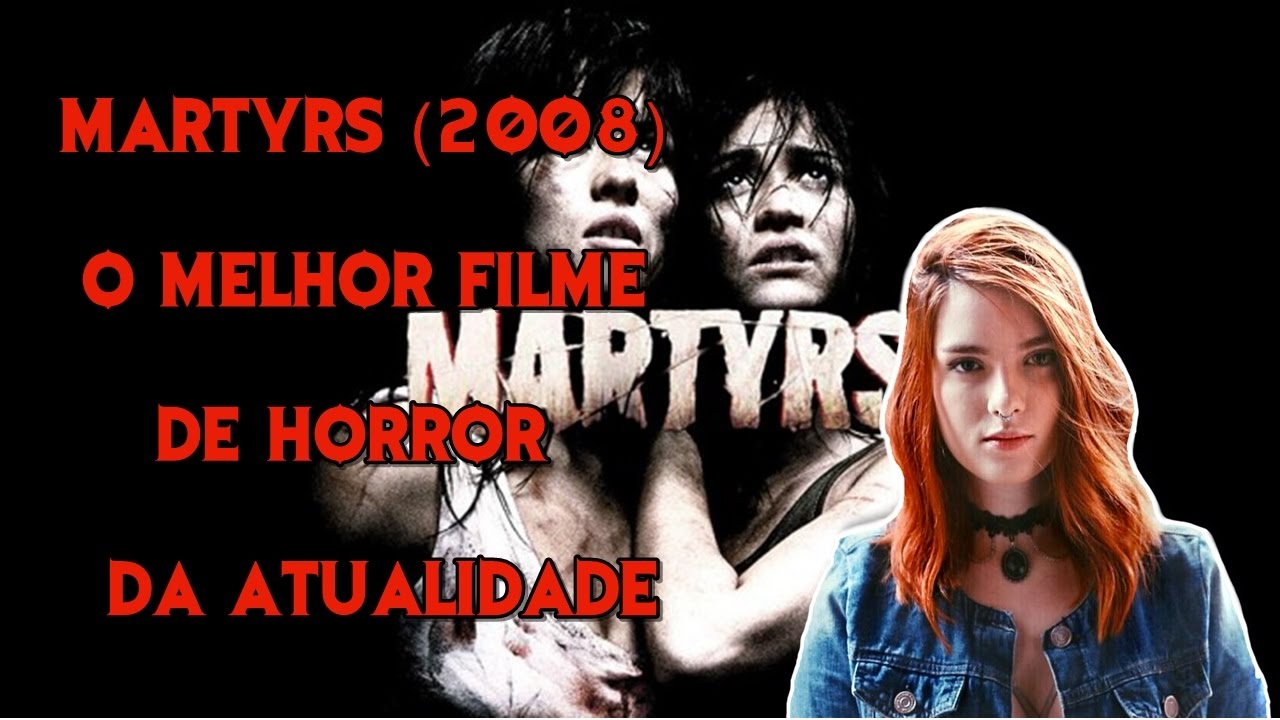 Martyrs (2008) - O melhor filme de horror da atualidade! - YouTube