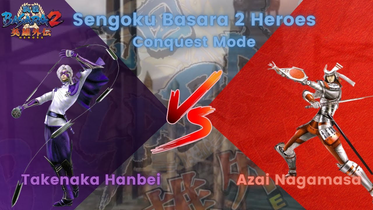 Sengoku Basara 2 Heroes Conquest Mode Takenaka Hanbei VS Azai Nagamasa ...