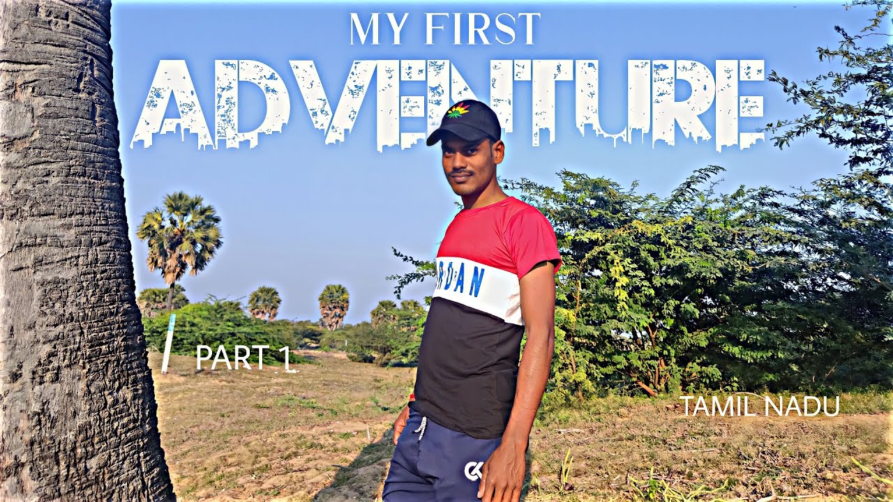MY FIRST ADVENTURE VOLG || WITH TAMIL NADU @beargrylls @indian_7581 ...