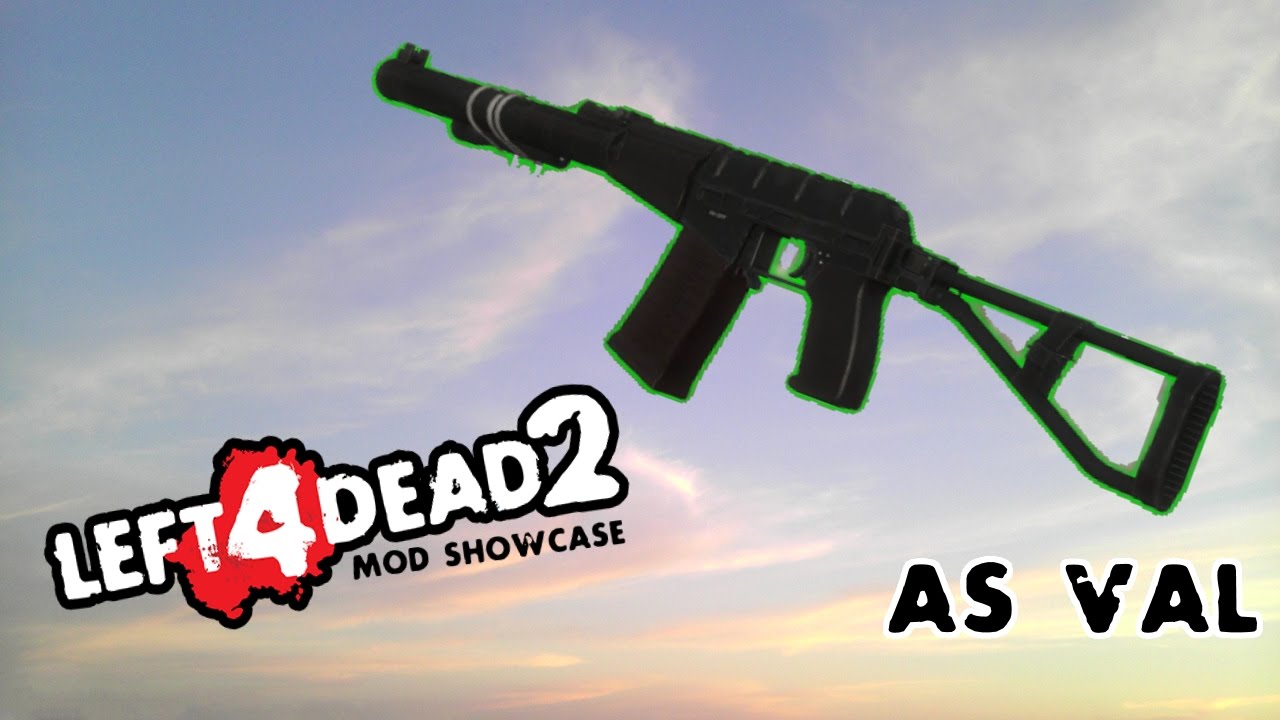 Left 4 Dead 2 Mod Showcase: AS VAL - YouTube