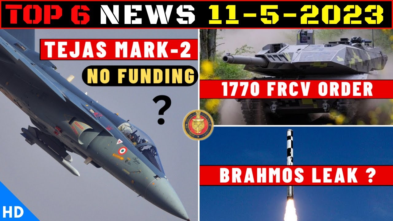 Indian Defence Updates : Tejas Mk2 No Funding,Brahmos Leak,1770 FRCV ...