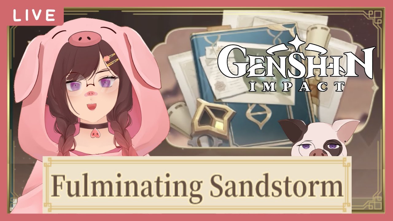 【GENSHIN IMPACT】Fulminating Sandstorm Event!! ヽ(・ˇ∀ˇ・ゞ) - YouTube
