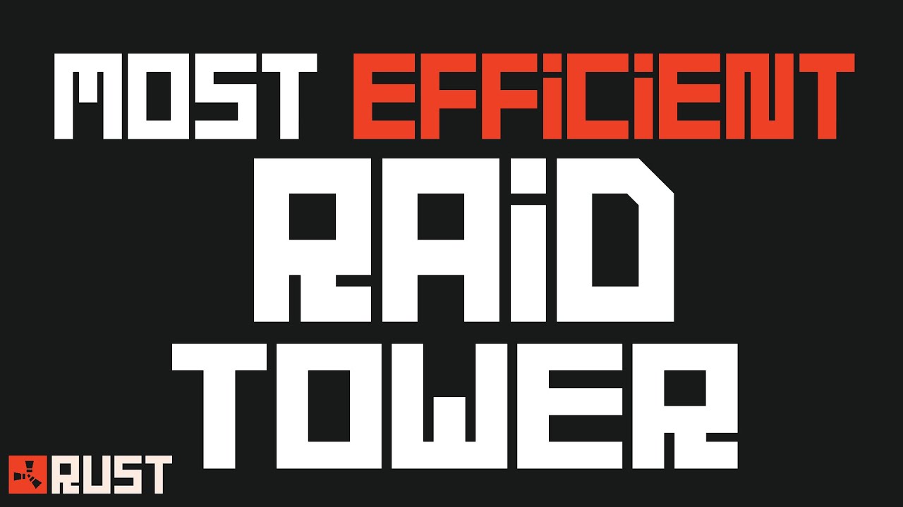 RUST: Most Efficient Way to "Raid Tower" - YouTube