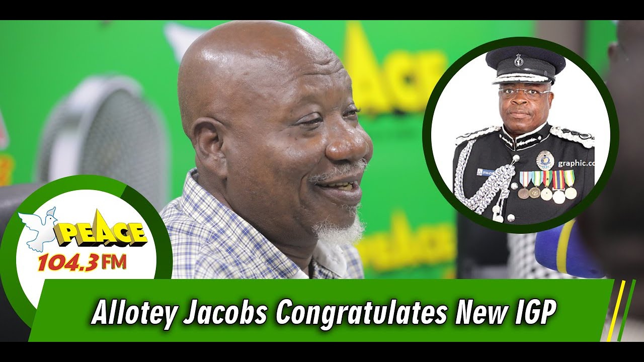 Allotey Jacobs Congratulates New IGP - YouTube