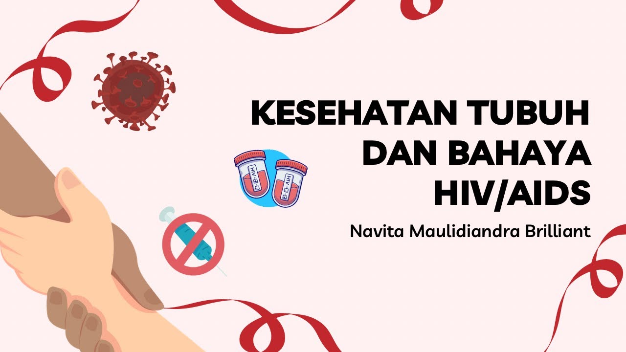 TUGAS VIDEO PENJAS KESEHATAN TUBUH DAN BAHAYA HIV/AIDS - YouTube