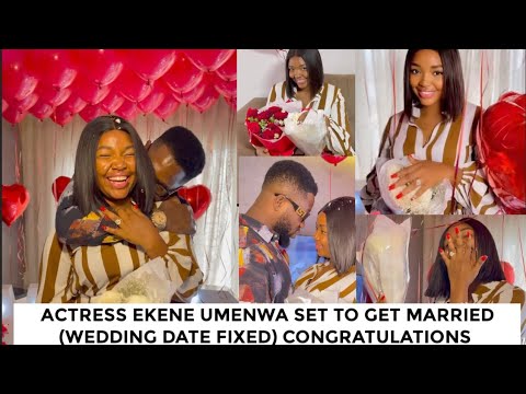 Actress Ekene umenwa full engagement video (Wedding date announced ...