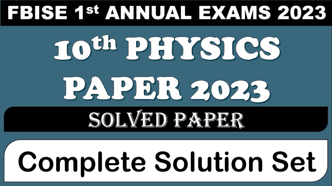 10th Physics Paper 2023 | 1st Annual Exams 2023 | Solved Paper | Solved ...