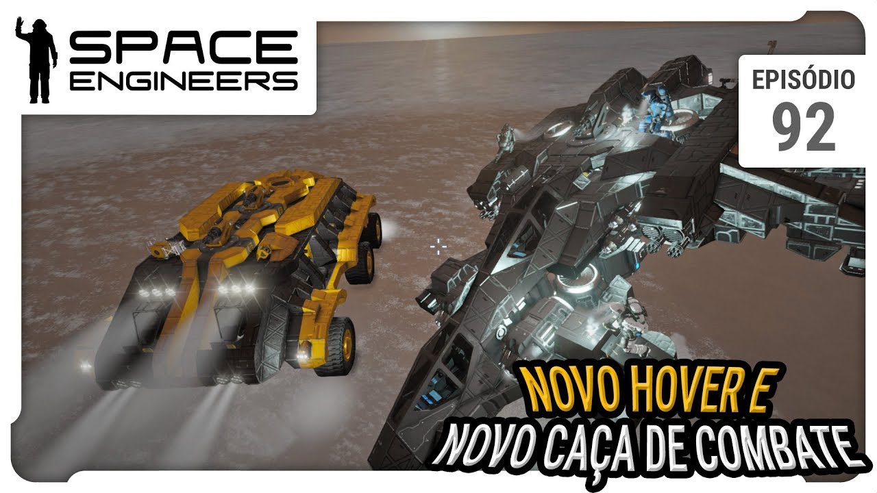 Space Engineers - Coop - Novo Land Hover e caça de combate - ep 92 ...
