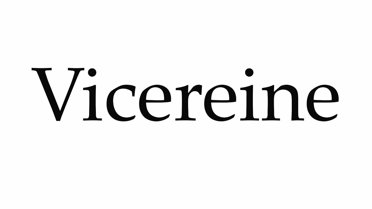 How to Pronounce Vicereine - YouTube