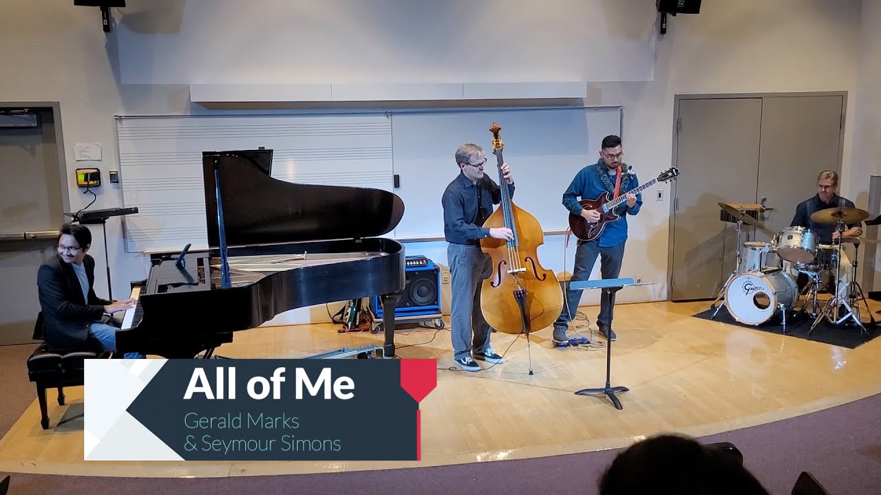 All of Me - Carlos Garibaldi's Senior Recital: Jazz Combo Showcase ...