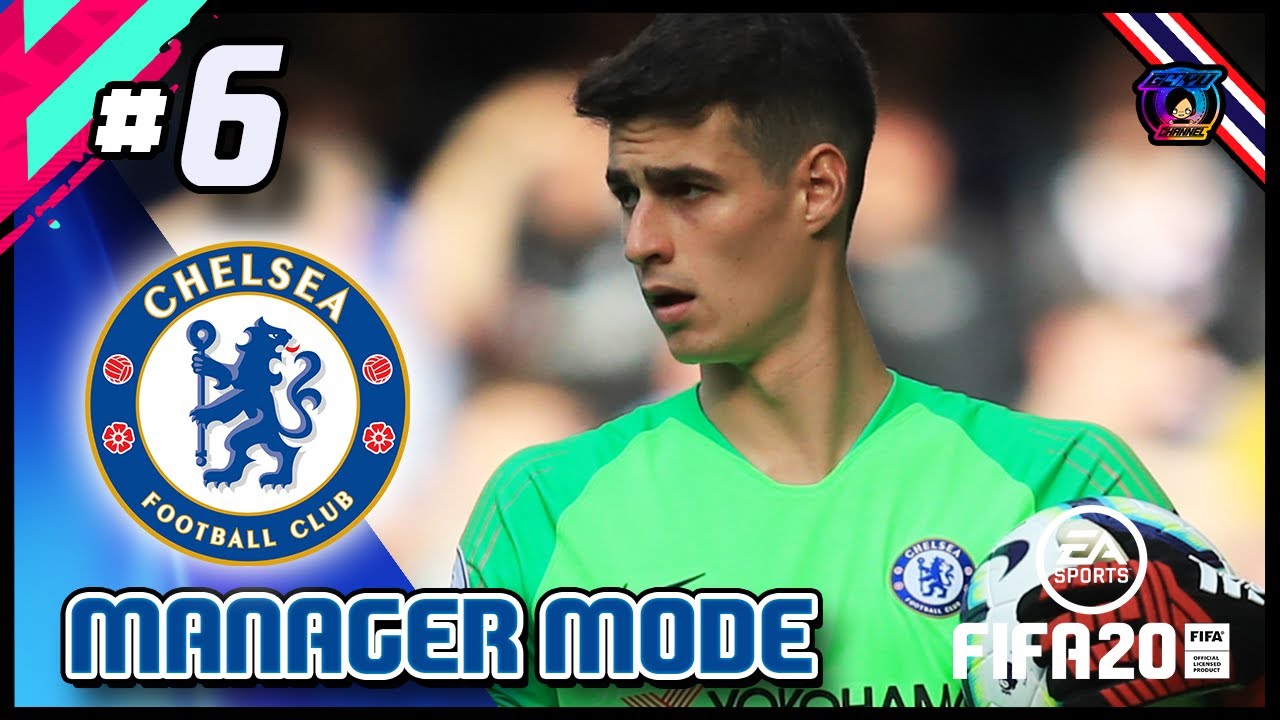 ยอดนายทวารมหาอุตม์ !!! | FIFA 20 : Manager Mode - Chelsea #6 - YouTube