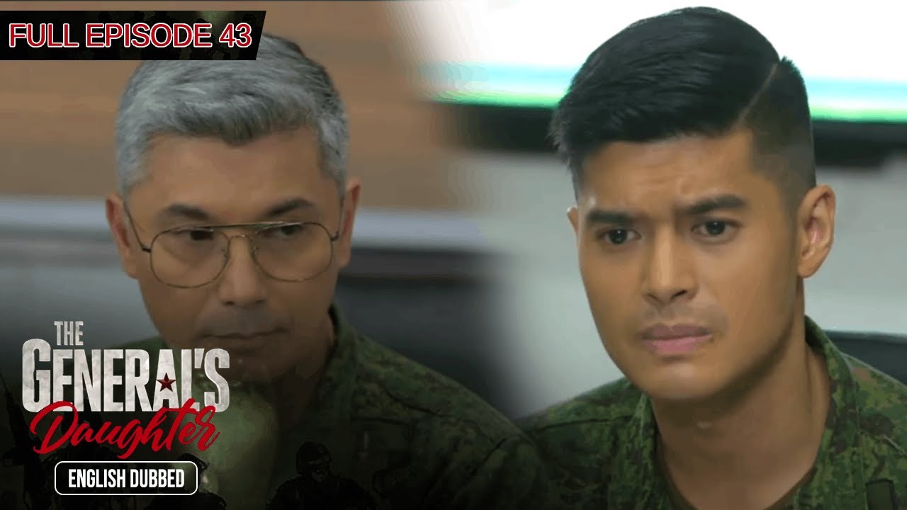 Full Episode 43 | The General's Daughter with English Subtitles - YouTube