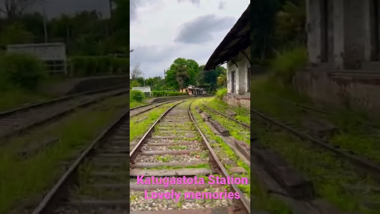 Katugastota Station 🚉 # Lovely Memories 🥰🥰🥰 - YouTube