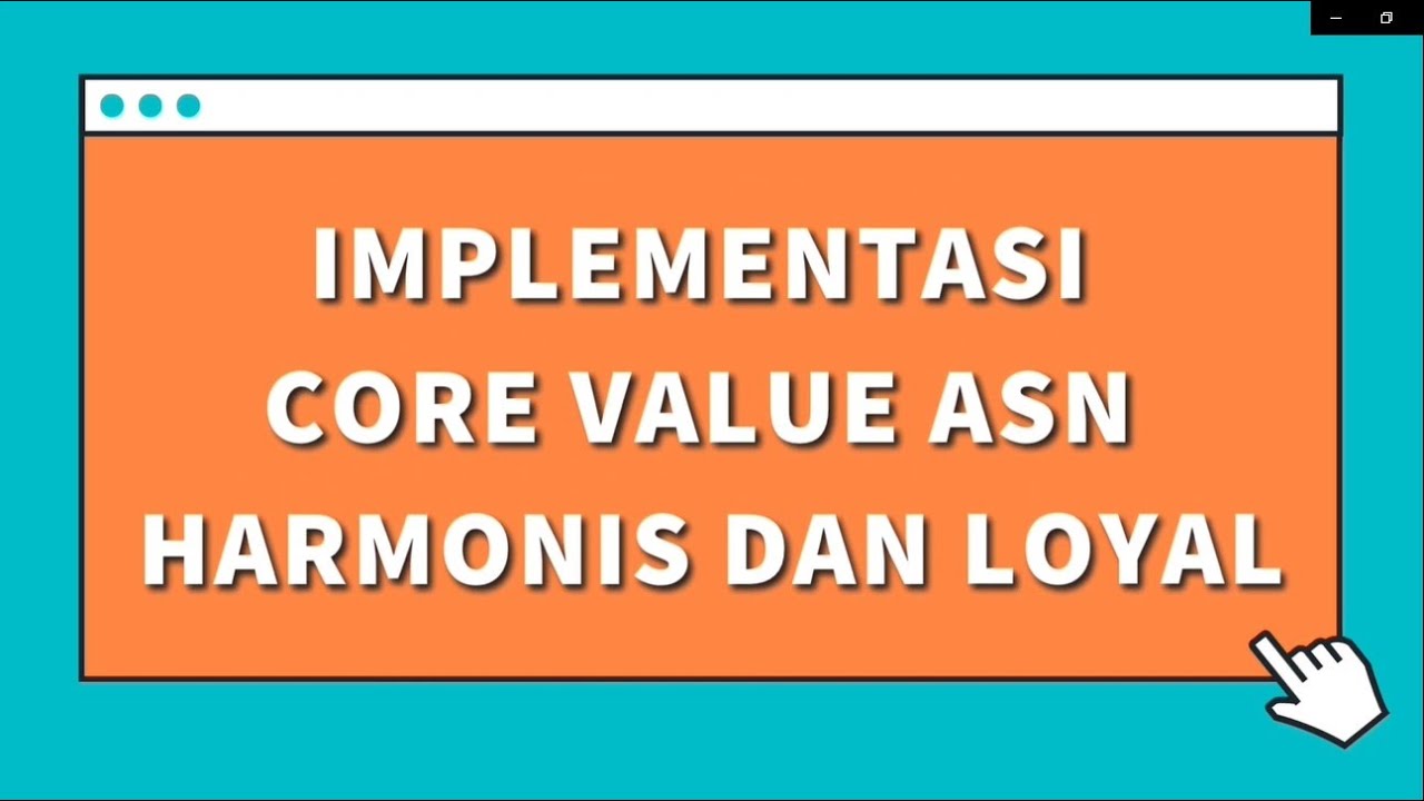 IMPLEMENTASI CORE VALUE ASN HARMONIS DAN LOYAL - YouTube