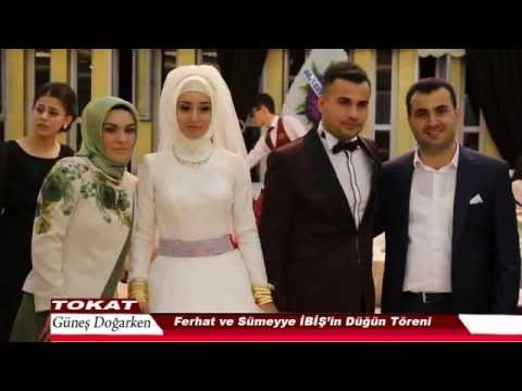 Ferhat ve Sümeyye İBİŞ Düğün Töreni TOKAT / TURHAL