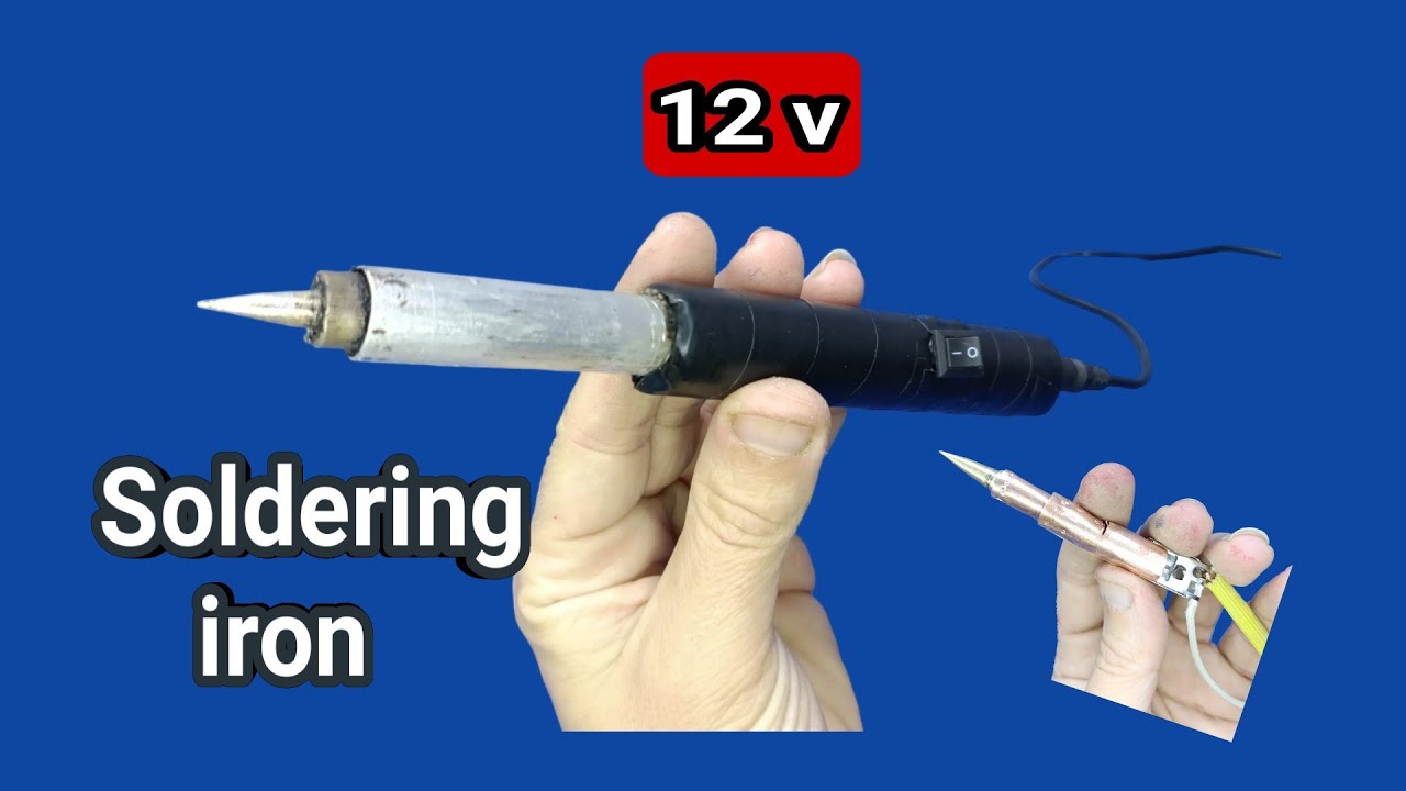 Make your own 12 volt soldering iron in an easy and practical way - YouTube