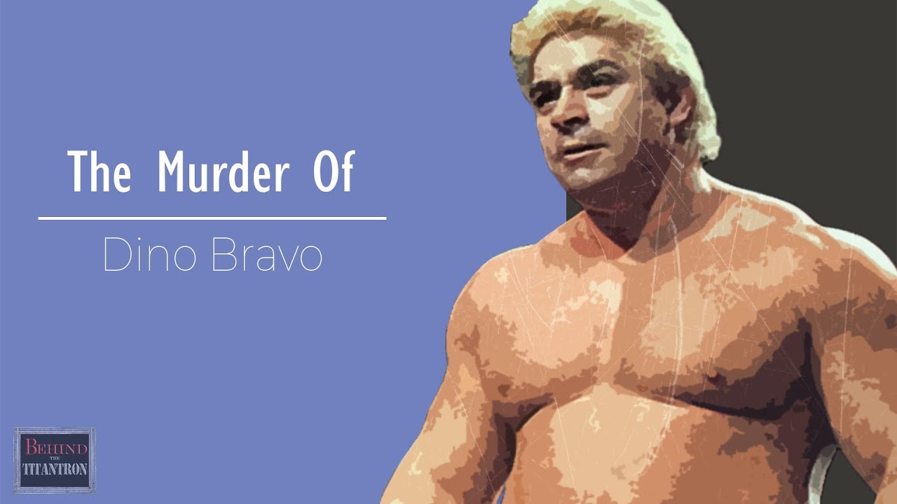 Behind The Titantron | The Murder of Dino Bravo | Episode 14 - YouTube