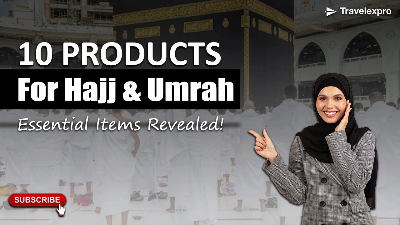 Do Pilgrims Really Need These 10 Products for Hajj & Umrah? Essential ...