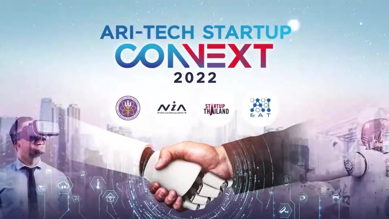 สรุปภาพรวมโครงการ ARI-Tech Startup Connext 2022 - YouTube