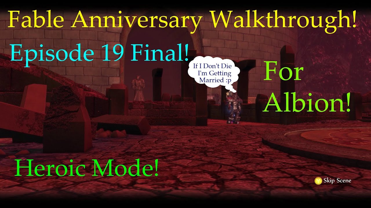 Fable Anniversary Walkthrough Episode 19 Final! Heroic Mode, For Albion ...