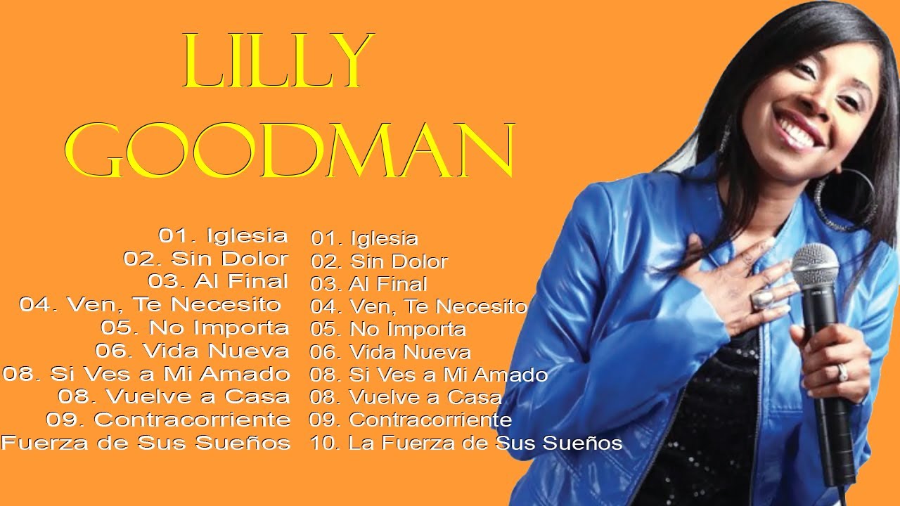 1 hora de las mejores canciones de adoración de Lilly Goodman. sus ...