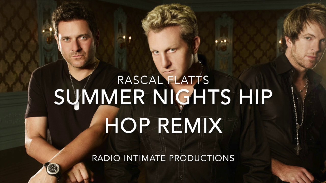 Rascal Flatts "Summer Nights" Hip Hop Remix featuring K Rush - YouTube
