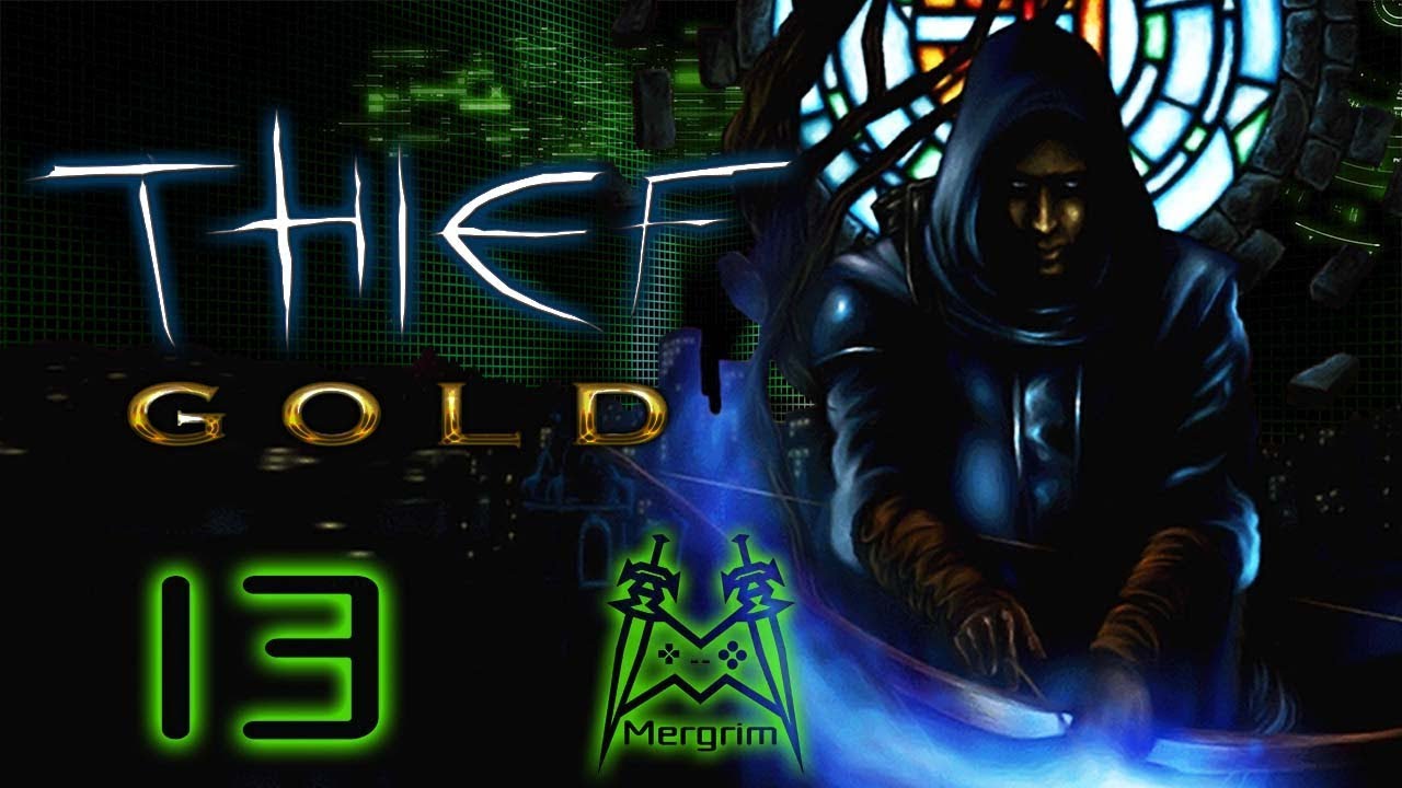 Thief Gold - #13: And Flaming Zombies - YouTube