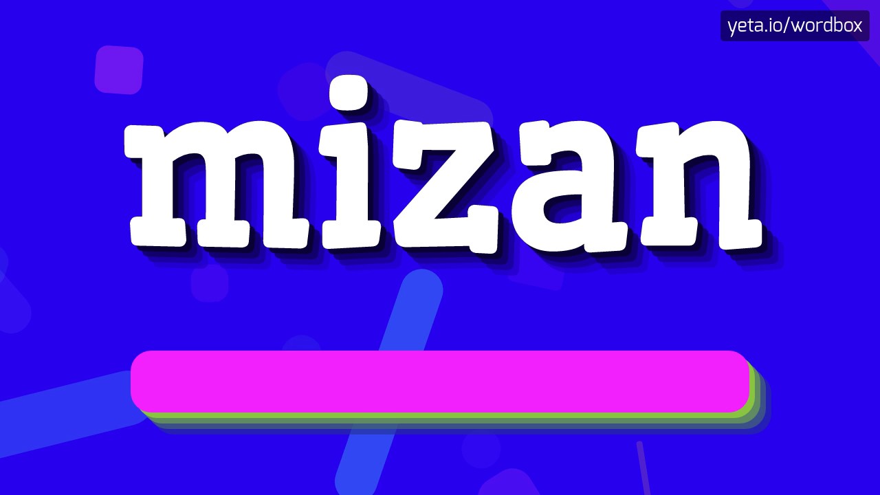 MIZAN - HOW TO PRONOUNCE IT!? - YouTube