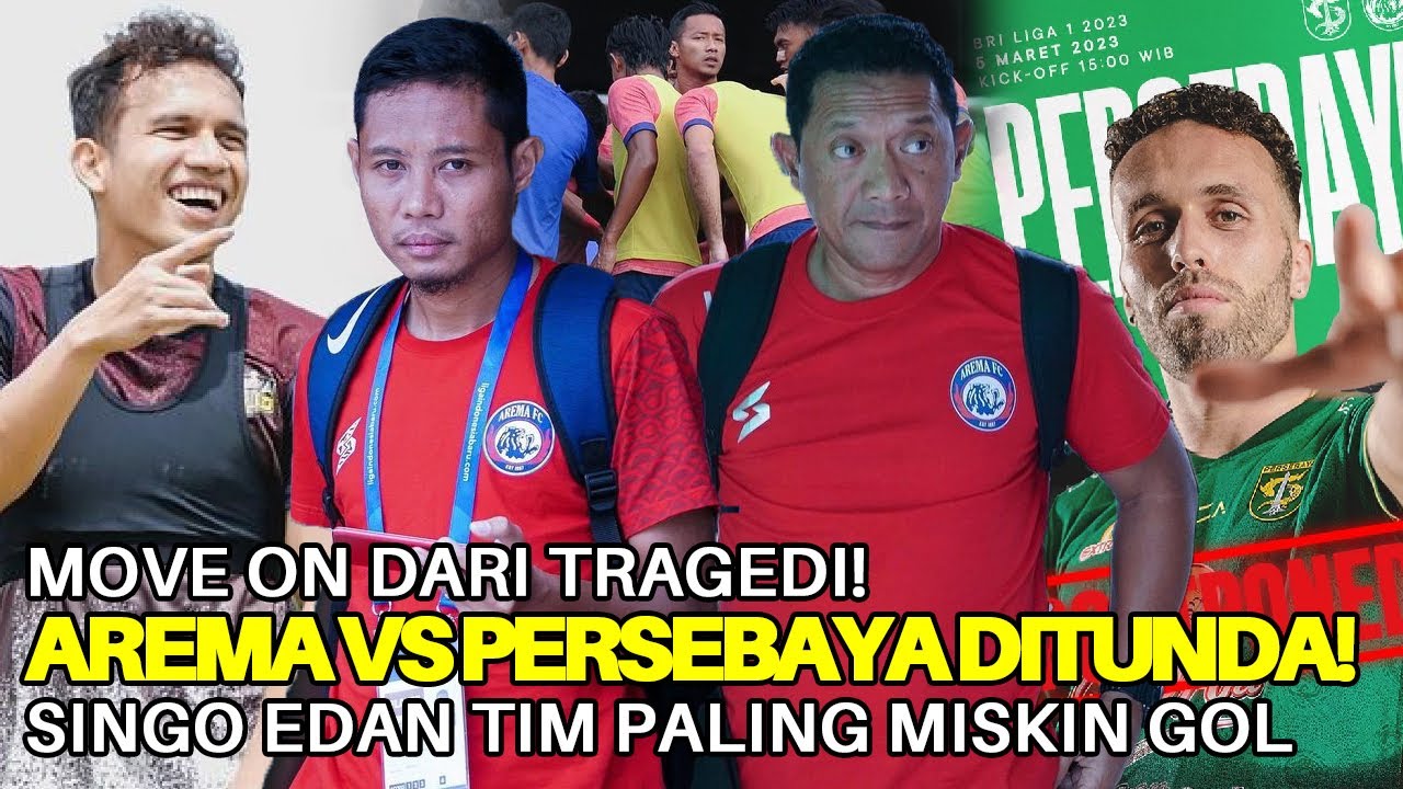 Berita Arema Hari Ini! MOVE ON DARI TRAGEDI! Arema vs Persebaya Ditunda ...