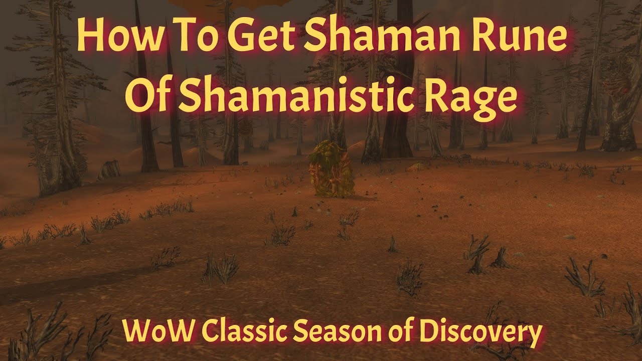 How To Get Shaman Rune Of Shamanistic Rage--WoW Classic Season of ...