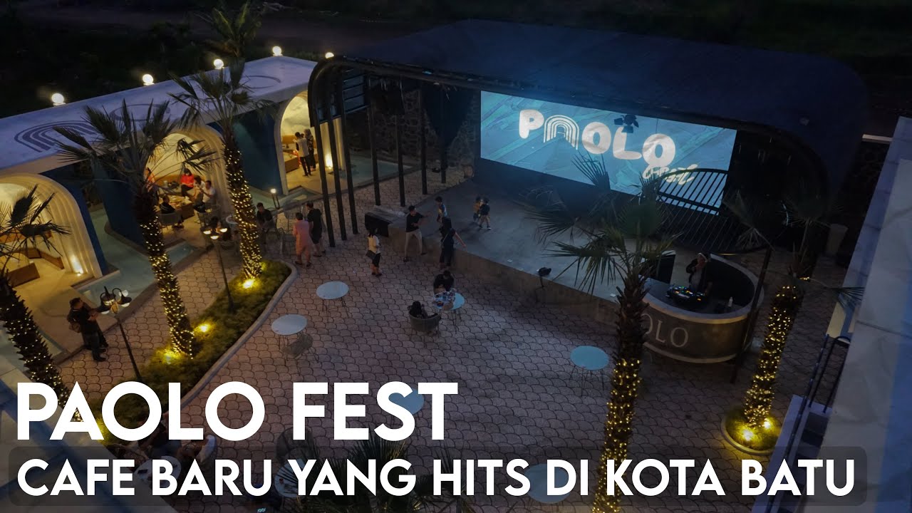 Paolo.fest ( cafe yang lagi hits di kota batu saat ini ) - YouTube