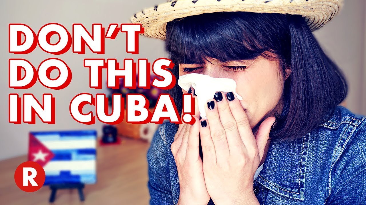 10 Things You Should Not Do In Cuba Dont Do This Youtube