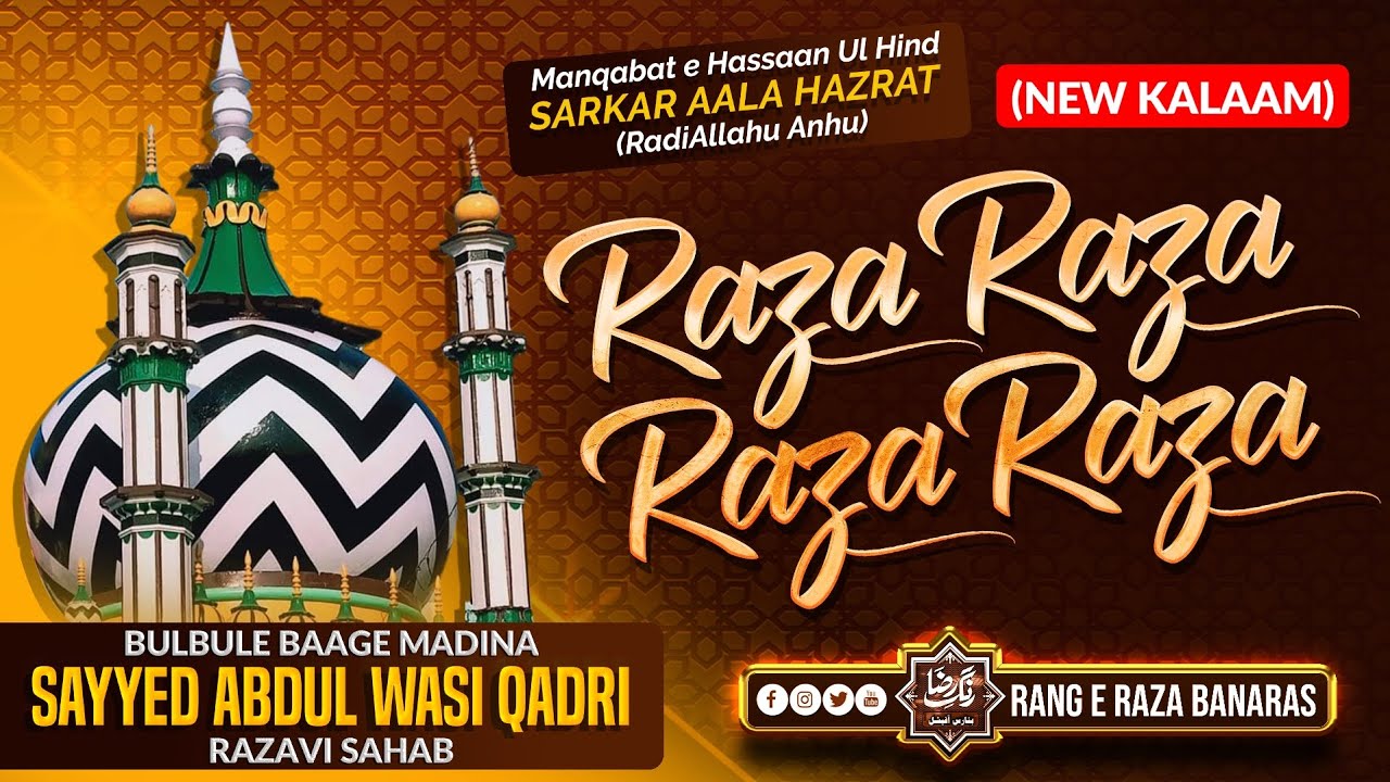 Raza Raza Raza Raza-Urs e Razvi-Manqabat e Aala Hazrat By Sayyed Abdul Wasi Razavi Sahab Mumbai ...