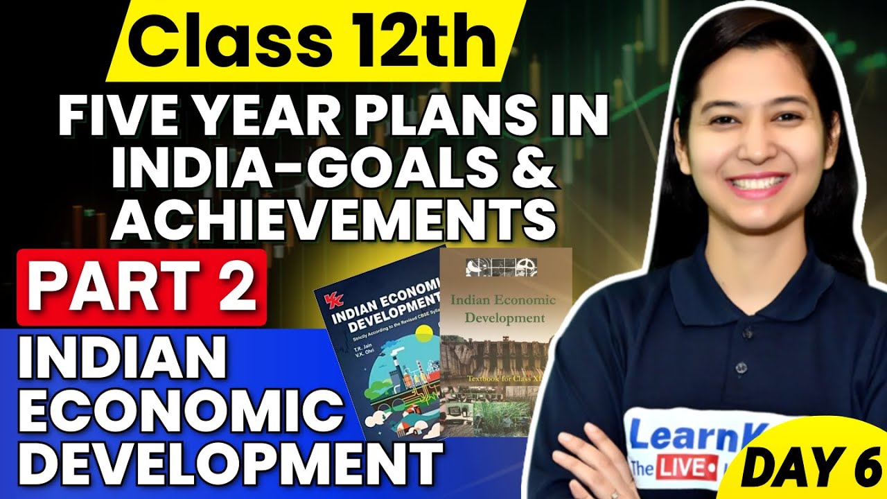 Class 12 Indian Economic Development | Part 2 - Five Year Plans In ...