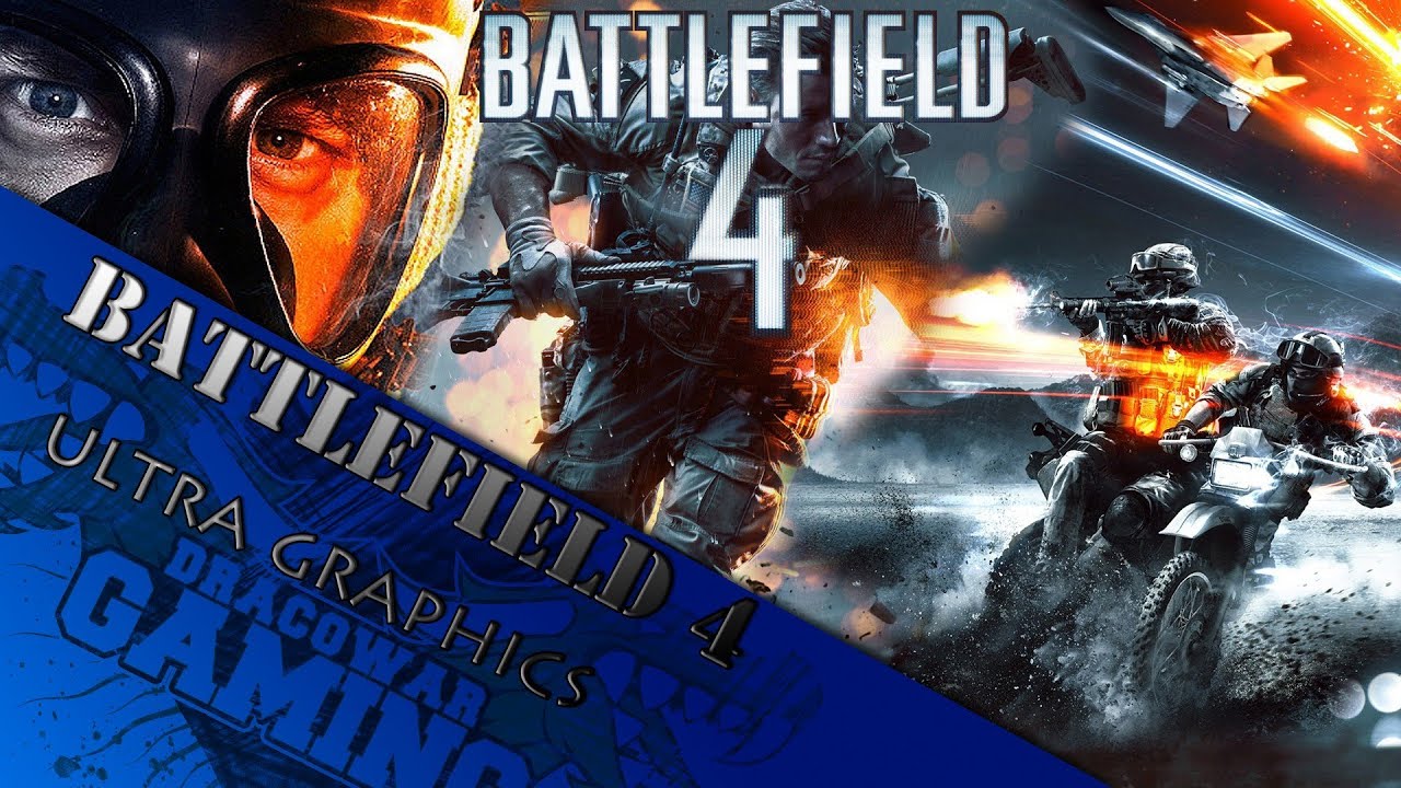 Battlefield 4 - Ultra Graphics - Dracowar - YouTube