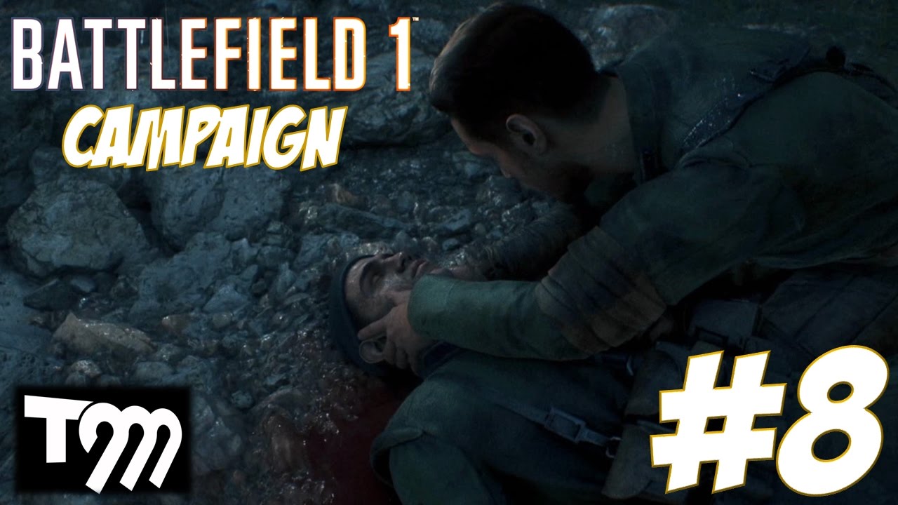 BATTLEFIELD 1 | CAMPAIGN GAMEPLAY WALKTHROUGH #8 - YouTube