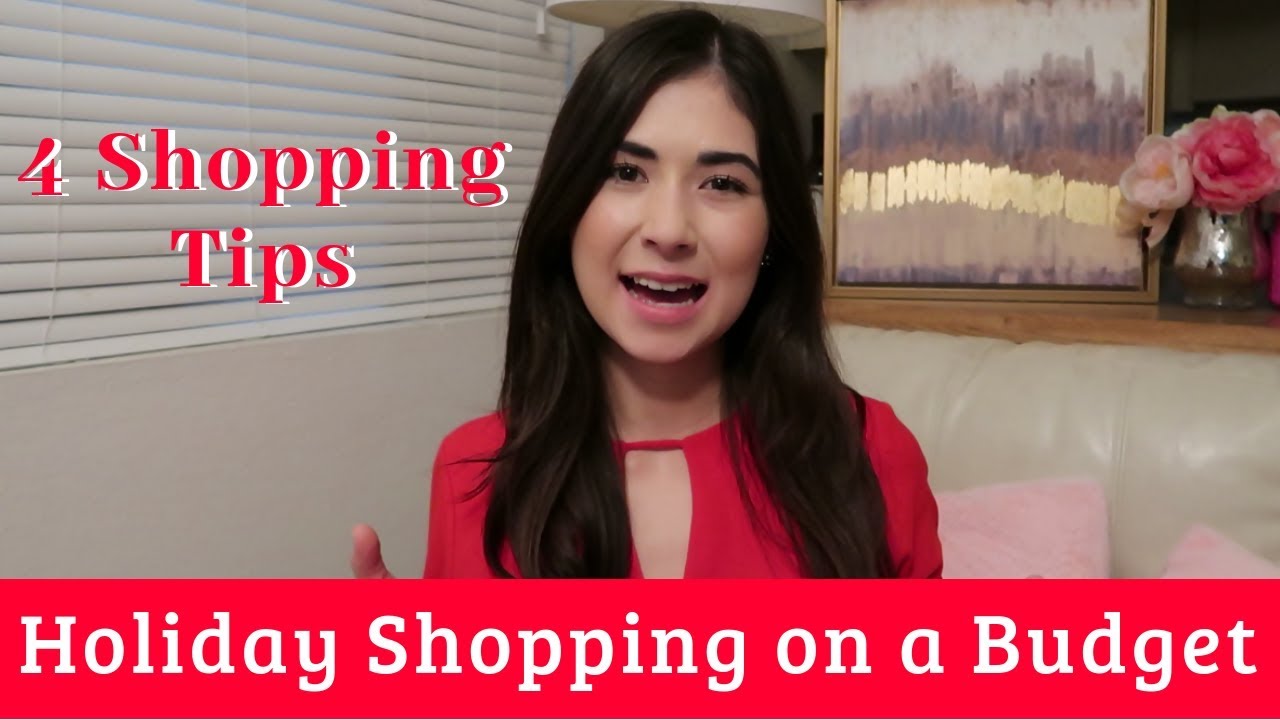 Holiday Shopping | 4 Tips to Stay on Budget - YouTube