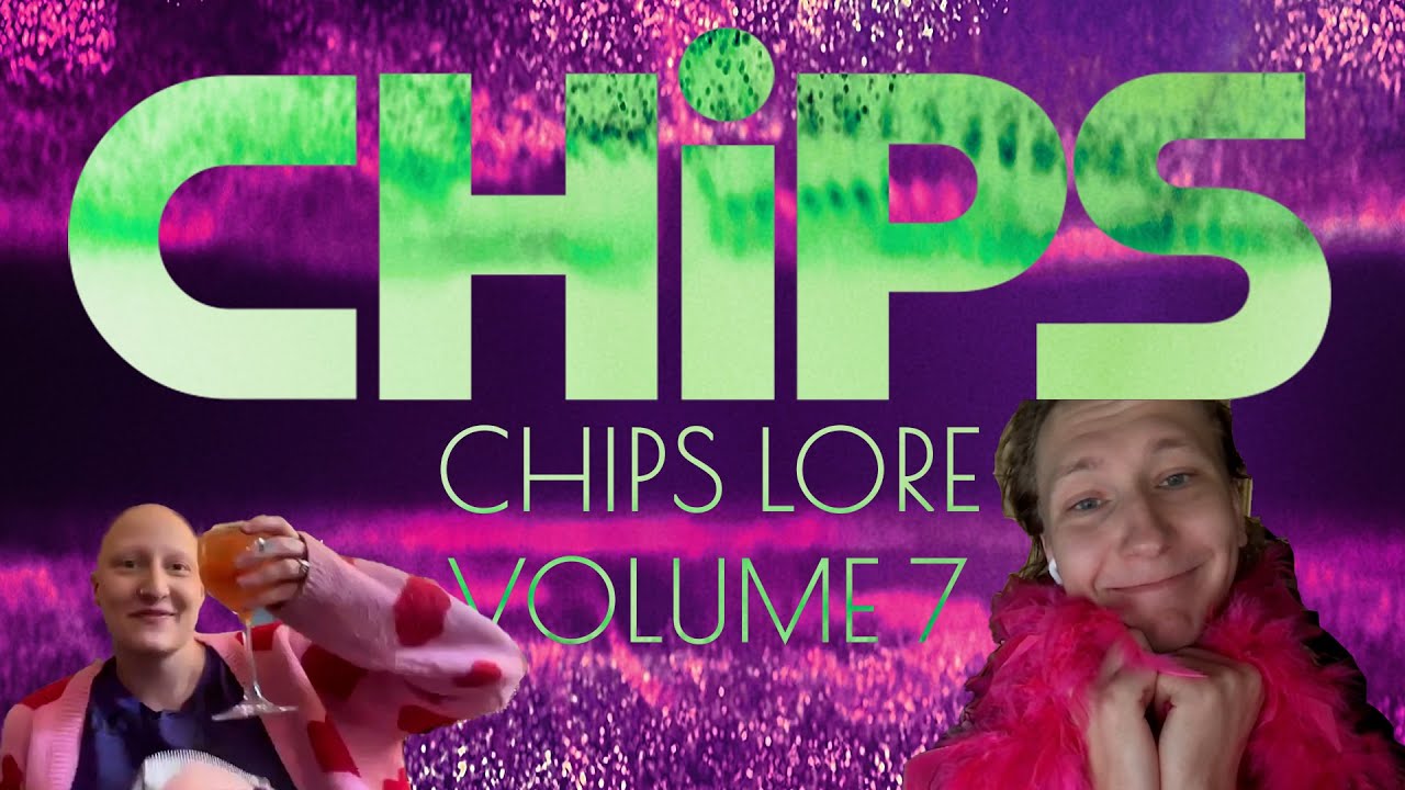 I WANT MORE - CHIPS LORE!! - YouTube