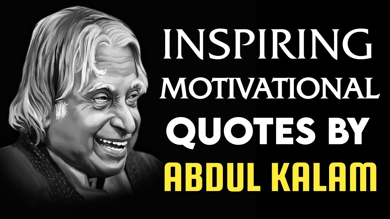 Inspirational & Motivational Quotes by APJ ABDUL KALAM | Powerful ...