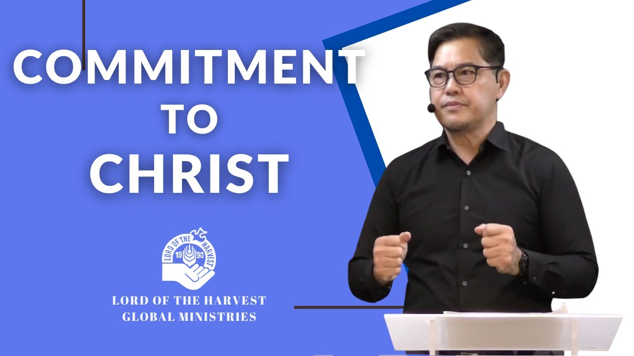 COMMITMENT TO CHRIST - YouTube