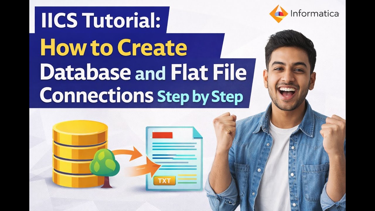 IICS Tutorial: How to Create Database & Flat File Connection | IICS ...