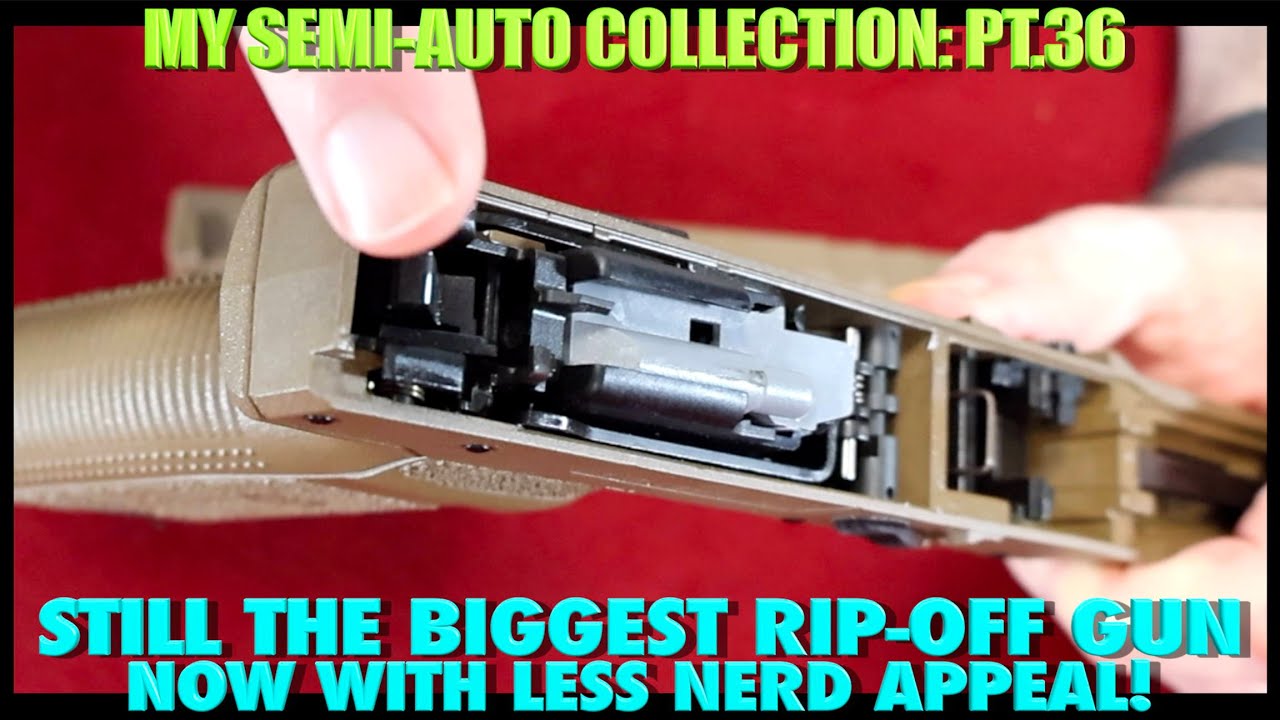 Still the Biggest Rip-Off Gun...Now with Less Nerd Appeal!..(Semi-Auto ...
