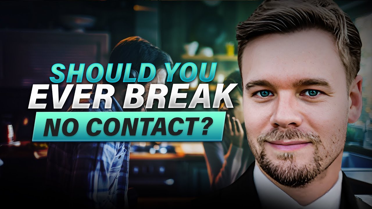 Should You Ever Break No Contact? - YouTube