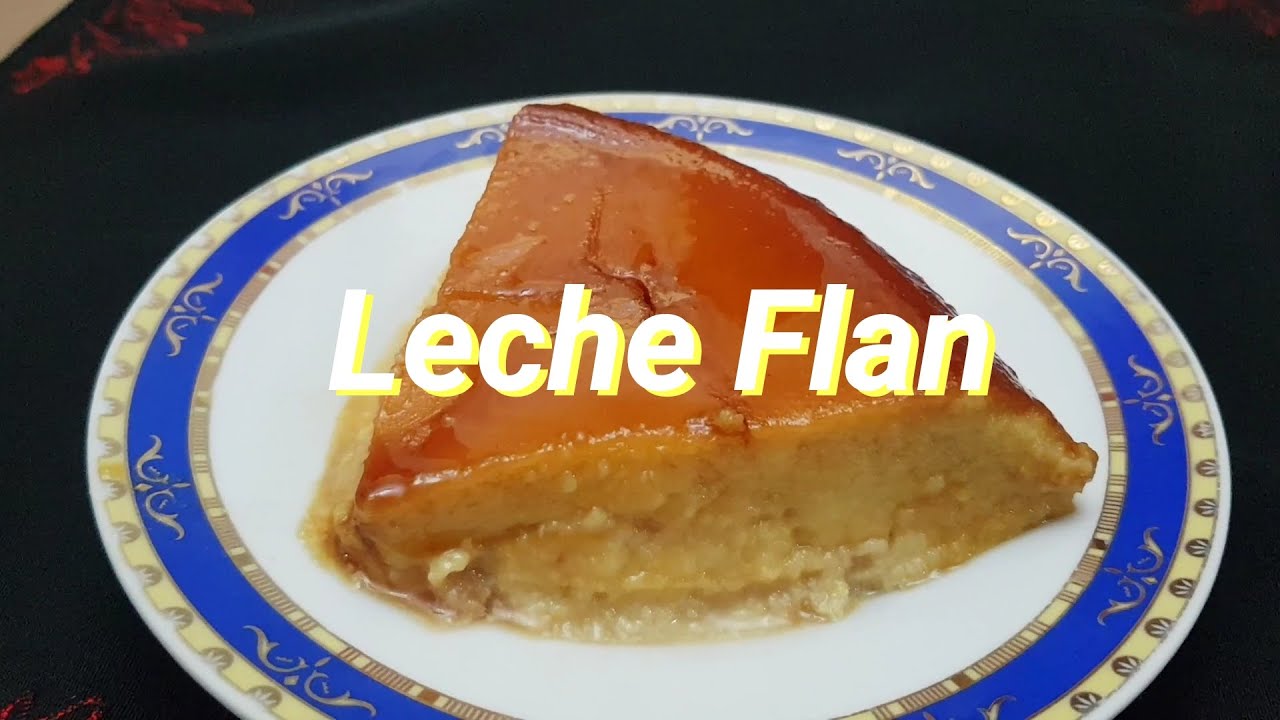 HOW TO MAKE LECHE FLAN! | Easy and Delicious Leche Flan Recipe - YouTube