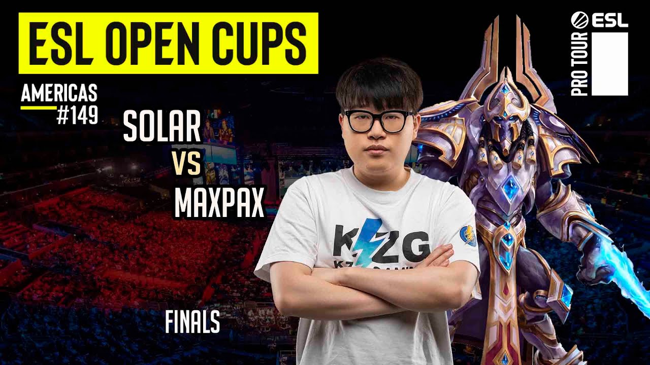 StarCraft 2 - Solar vs MaxPax / Final ESL Open Cup #149 Americas - YouTube
