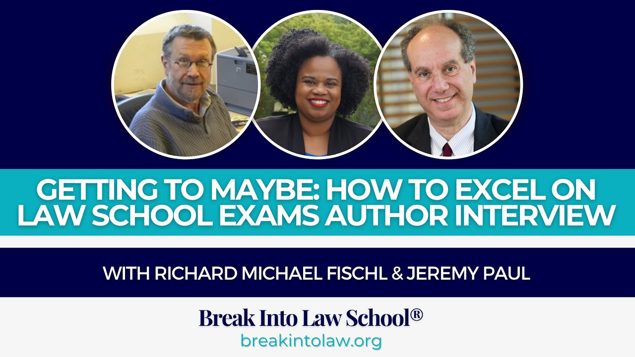 How to Ace Your Law School Exams with Jeremy Paul + Richard Michael ...