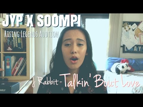 J Rabbit - Talkin' Bout Love (JYP x Soompi Rising Legends Audtion ...